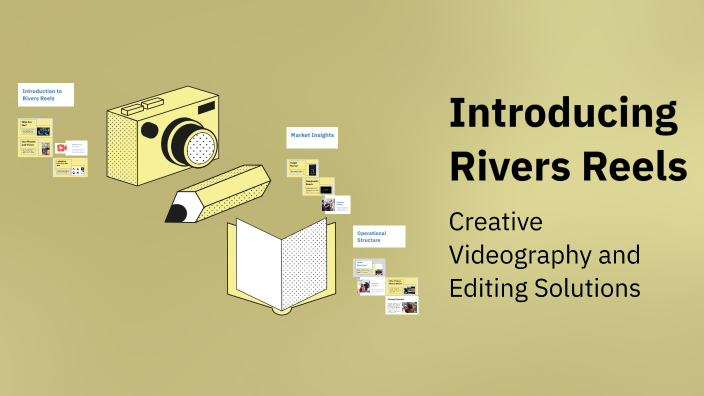 Introducing Rivers Reels by Rivers Shaw on Prezi