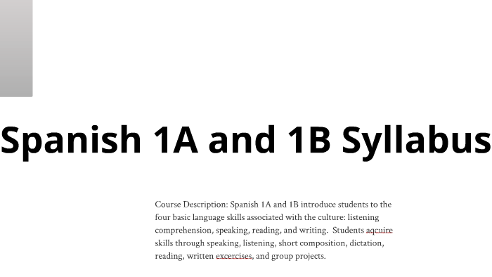 Spanish 1A and 1B Course Syllabus by Manuel Garcia on Prezi