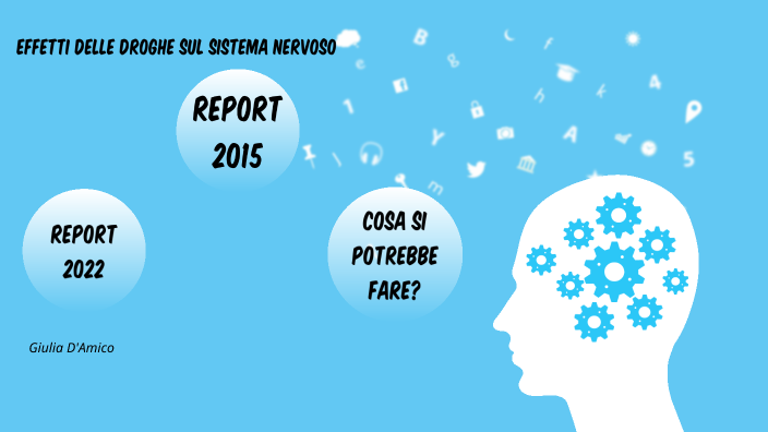 Effetti delle droghe sul sistema nervoso by Giulia D'Amico on Prezi Effetti delle droghe sul sistema nervoso by Giulia D'Amico on Prezi