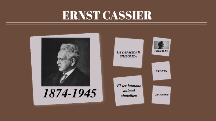 Ernst Cassier by Nerea Macas on Prezi