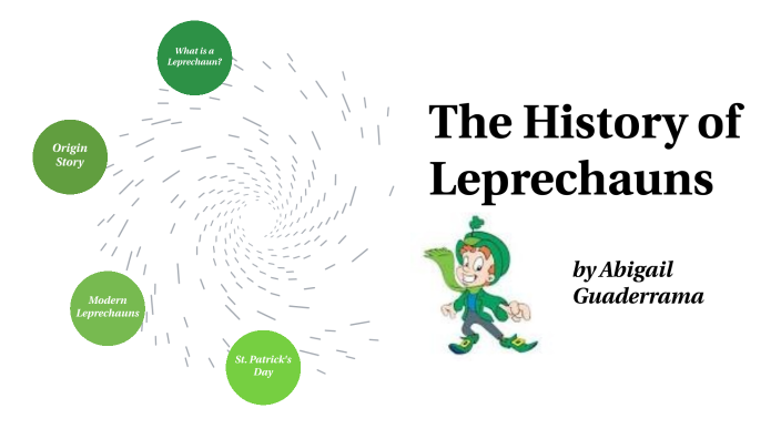 The History of Leprechauns by Abigail Guaderrama on Prezi