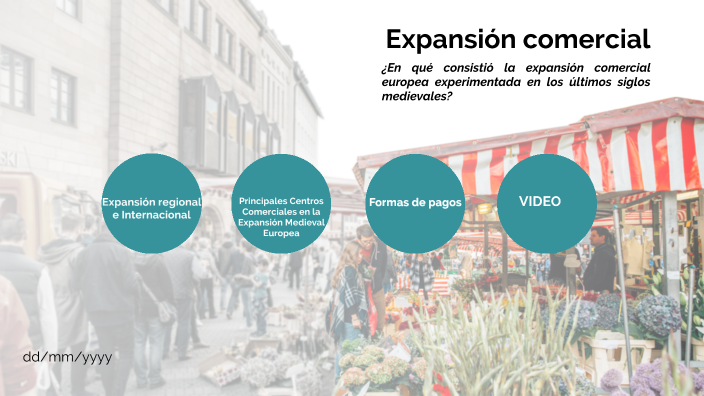 ¿En qué consistió la expansión comercial europea experimentada en los últimos siglos medievales ...