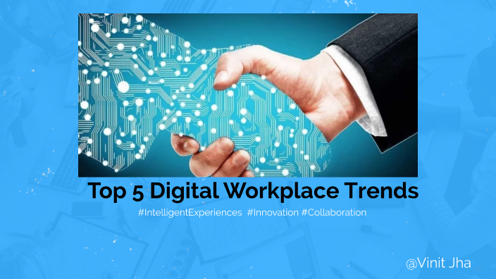 Top 5 Workplace Trends by Vinit Jha on Prezi