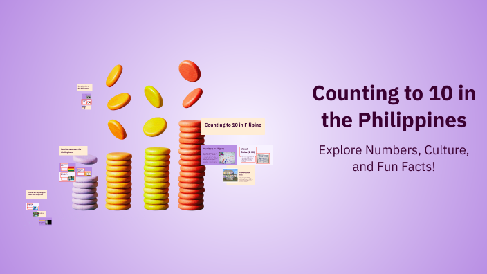 Counting to 10 in the Philippines by Nysean Gross on Prezi
