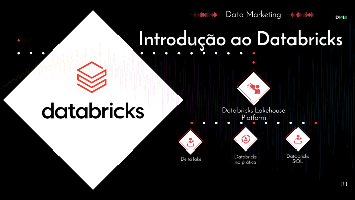Introdução ao Databricks by Data Marketing on Prezi