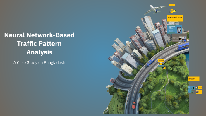 Neural Network Based Traffic Pattern Analysis By Adnan Abhi On Prezi
