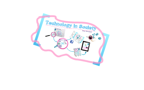 Technology in Society (Social Networking) by Gabriel John on Prezi