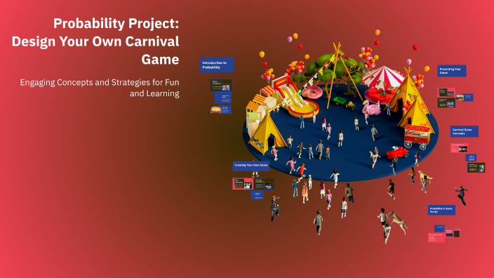 Probability Project: Design Your Own Carnival Game by Elizabeth ...