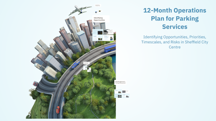 12-Month Operations Plan for Parking Services by Naveed Dar on Prezi