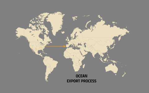 Ocean Export Process by Maria Moussa on Prezi