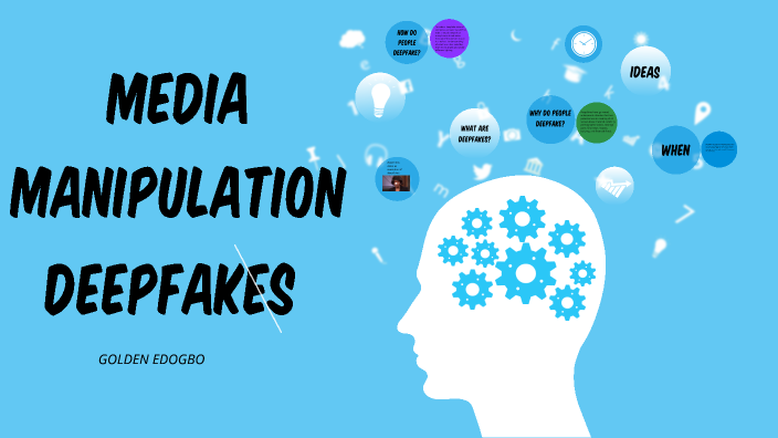 Media Manipulation by Golden Edogbo on Prezi
