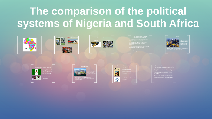The comparison of political systems of Nigeria and South Afr by Evgeny ...