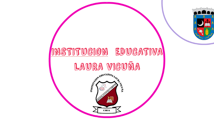 INSTITUCION EDUCATIVA LAURA VICUÑA by Maria Jose Rengifo on Prezi