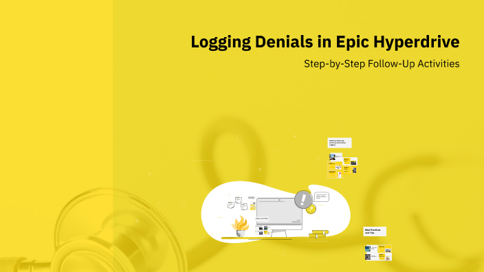 Logging Denials in Epic Hyperdrive by Shell Guinn on Prezi