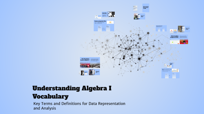 Understanding Algebra I Vocabulary by Katherine Smith on Prezi