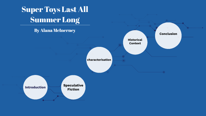 Super Toys Last All Summer Long by ALana McIerney on Prezi
