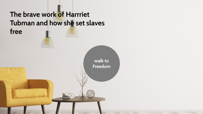 How Harriet Tubman set slaves free by Jemar Williams on Prezi