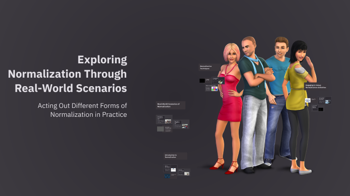 Exploring Normalization Through Real-World Scenarios by Jay Kumar on Prezi