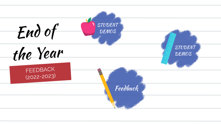 End of Year Feedback by kamren bell on Prezi