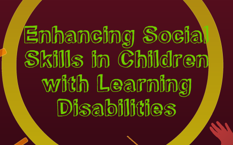 Enhancing Social Skills in Children with Learning Disability. by Dean ...