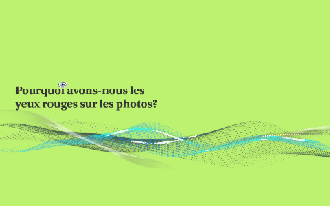 Pourquoi avons-nous les yeux rouges sur les photos by Annabelle Michaud ...