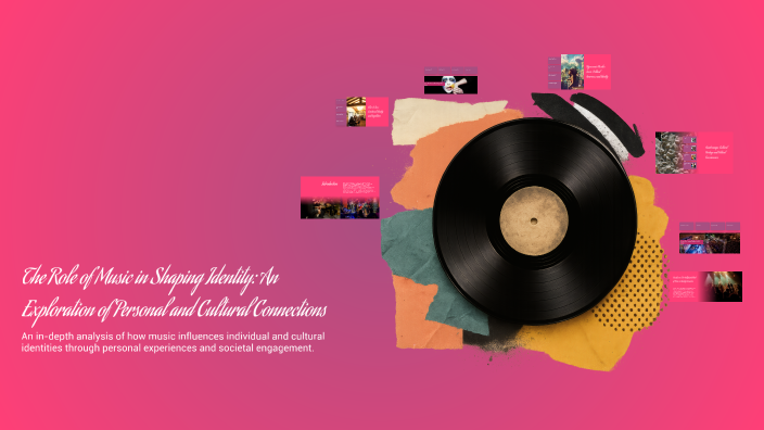 The Role of Music in Shaping Identity: An Exploration of Personal and ...
