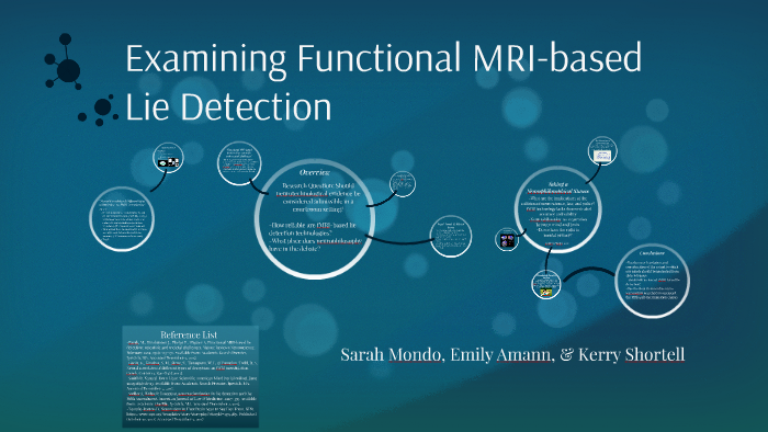 Examining Functional MRI-based Lie Detection by Kerry S on Prezi