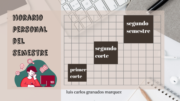 horario de estudio personal by luis carlos granados on Prezi