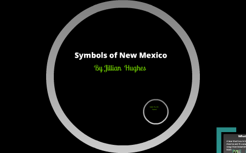 Symbols of New Mexico by Jillian Hughes on Prezi