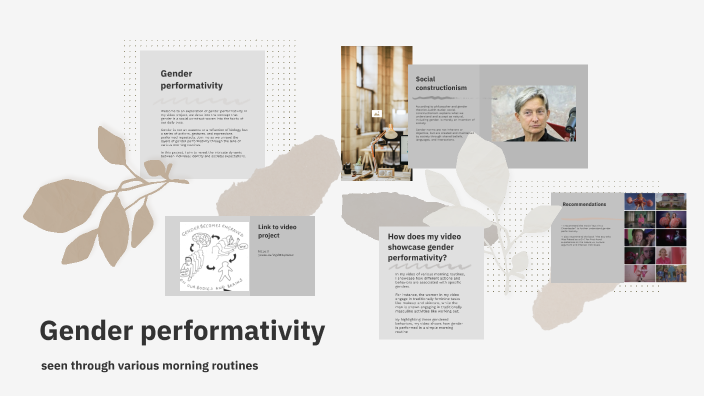 Gender Performativity by Claire Becknell on Prezi