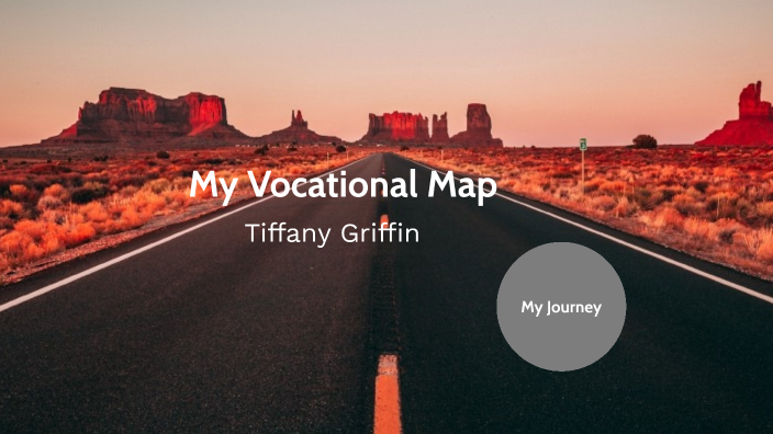 Vocational Map by Tiffany Griffin on Prezi