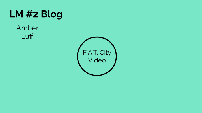 LM #2 Blog EDN 319 by Amber Luff on Prezi