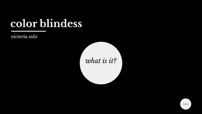 biology- color blindness by Victoria Solis on Prezi