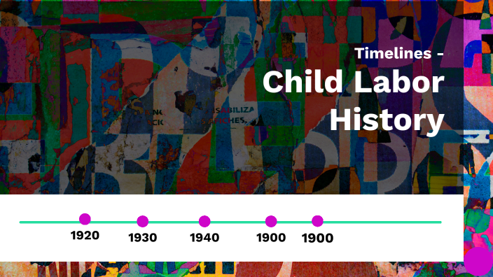 U.S Child Labor Laws Timelines by Chunglee Germain on Prezi