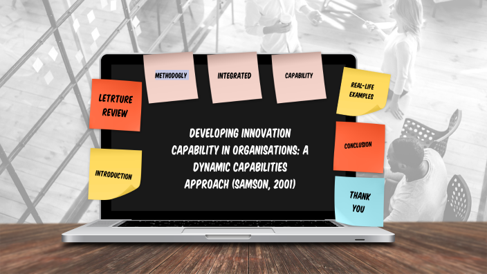 DEVELOPING INNOVATION CAPABILITY IN ORGANISATIONS: A DYNAMIC ...