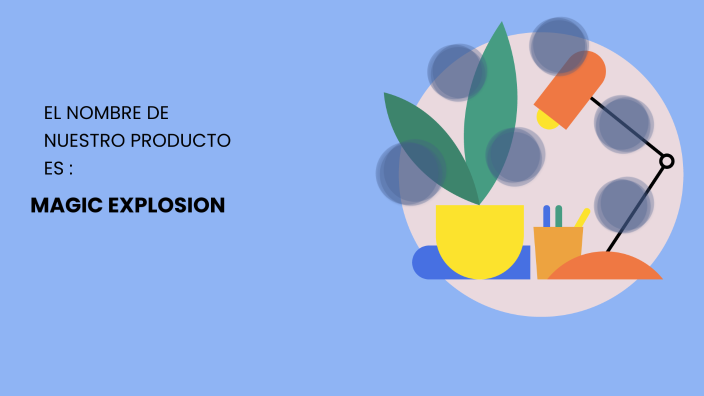 magic explosion by alesandra arbelaez on Prezi