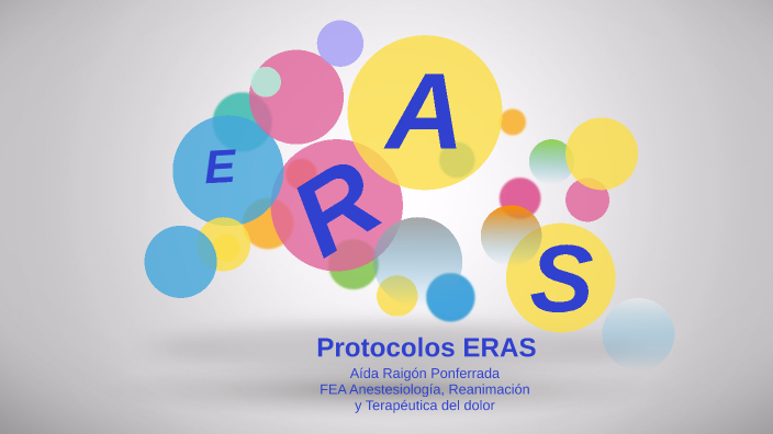 Protocolos ERAS by aida raigon on Prezi