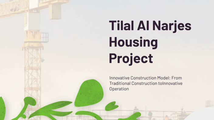 Tilal Al Narjes Housing Project by Mohammad Rady on Prezi
