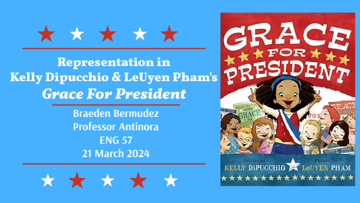 Representation in Kelly DiPucchio and LeUyen Pham's Grace for President ...