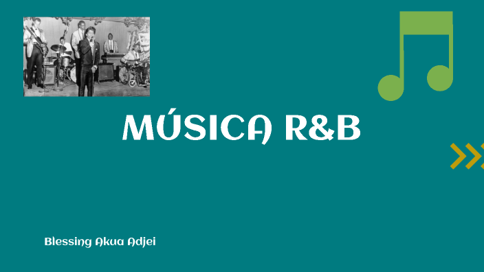 música r&b_AdjeiB by Blessing Akua Adjei on Prezi