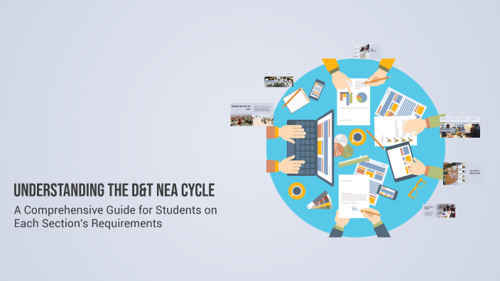 Understanding the D&T NEA Cycle by Belal AHMED on Prezi