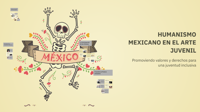 Humanismo Mexicano En El Arte Juvenil By Camilo Hernandez Sanchez On Prezi