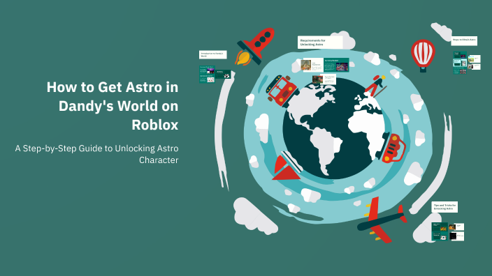 How to Get Astro in Dandy's World on Roblox by Leah Montalvo Ruiz on Prezi