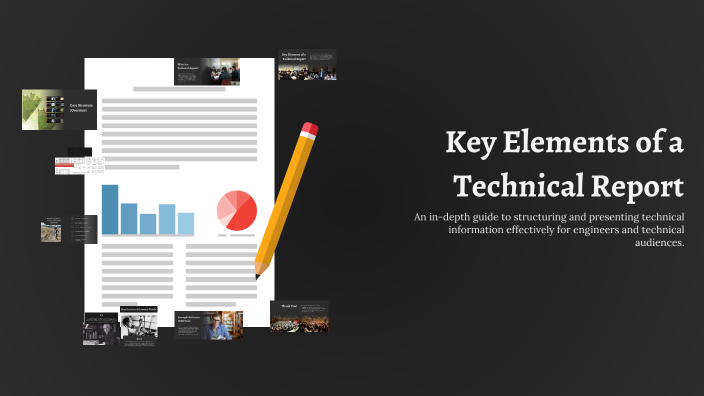Key Elements of a Technical Report by Khaled BENDAHANE on Prezi