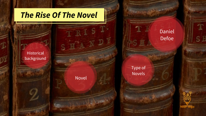 the rise of the nove by Anna Paun on Prezi