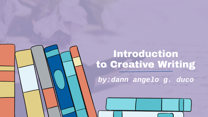 Week 1 Intro to Creative Writing by Dan Angelo Duco on Prezi