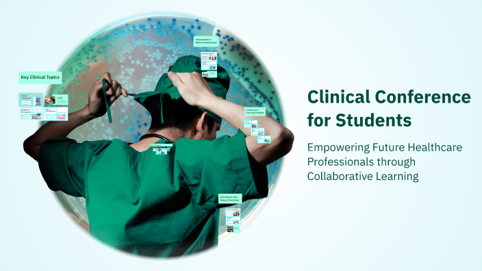 Clinical Conference for Students by Hana Subair on Prezi