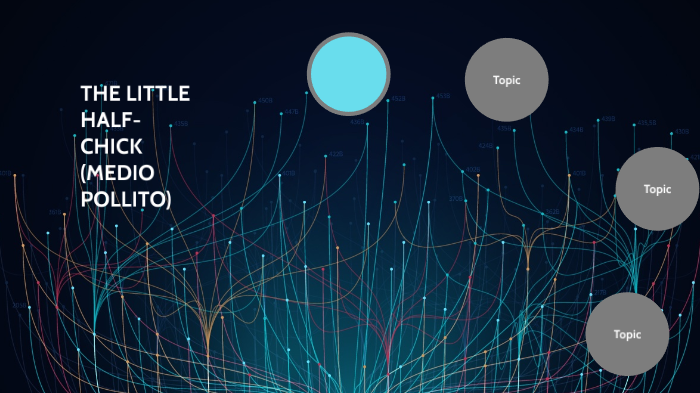 The Little Half Chick(Medio Pollito by Vincent Garcia on Prezi