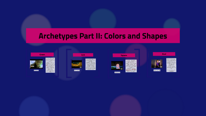 Archetypes: Colors and Shapes by anna fournaris on Prezi