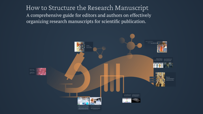 How to Structure the Research Manuscript by ahmed tag on Prezi
